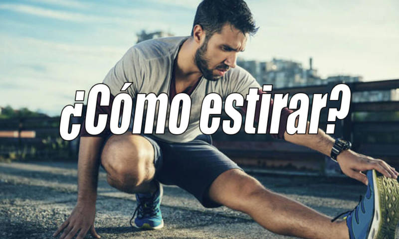 ¿Cómo estirar? | ¿Por qué estirar | Aprende cómo hacerlo